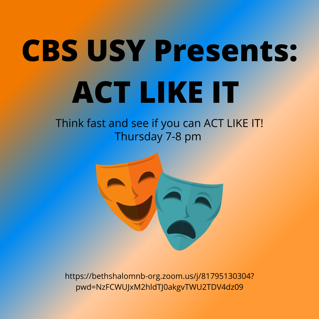 CBS USY Presents_ ACT LIKE IT | Congregation Beth ShalomCongregation ...